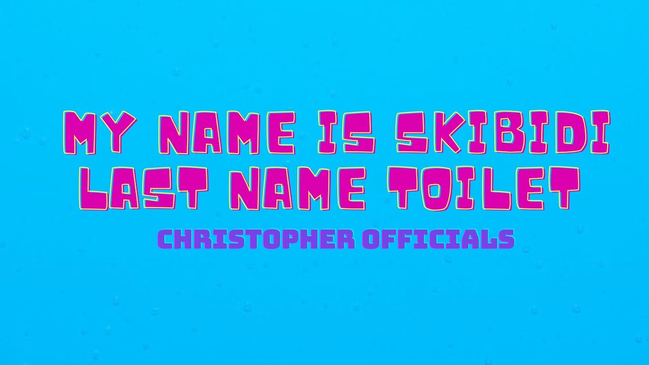 My Name is Skibidi Last Name Toilet ( Audio oficial) #skibiditoilet ...