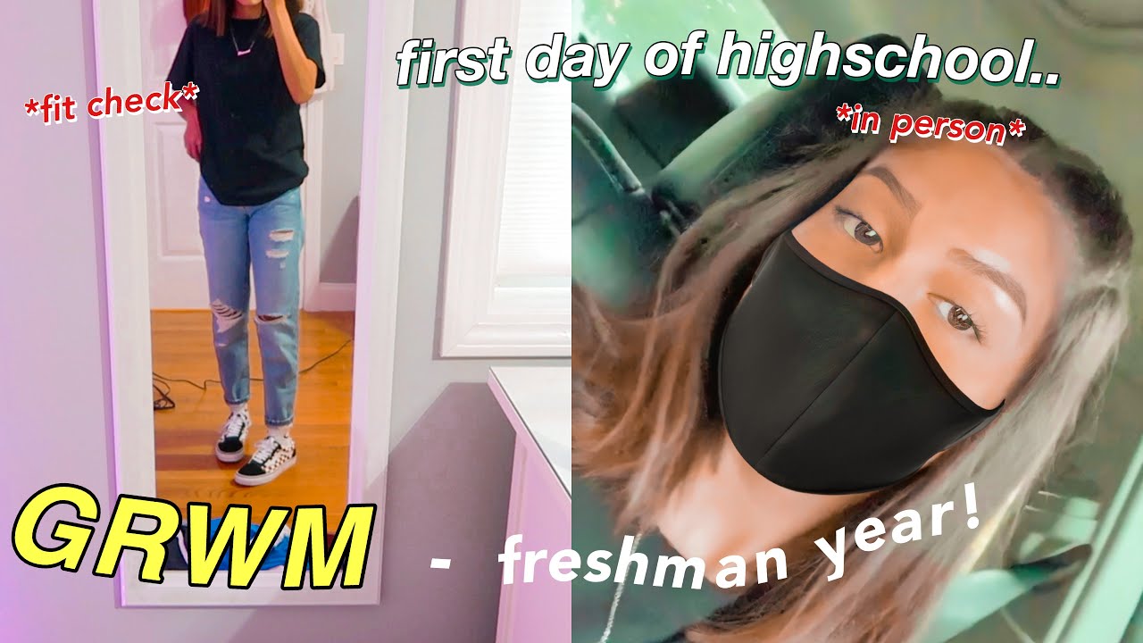 GRWM first day of high school *FRESHMAN YEAR* (yes, in-person) - YouTube