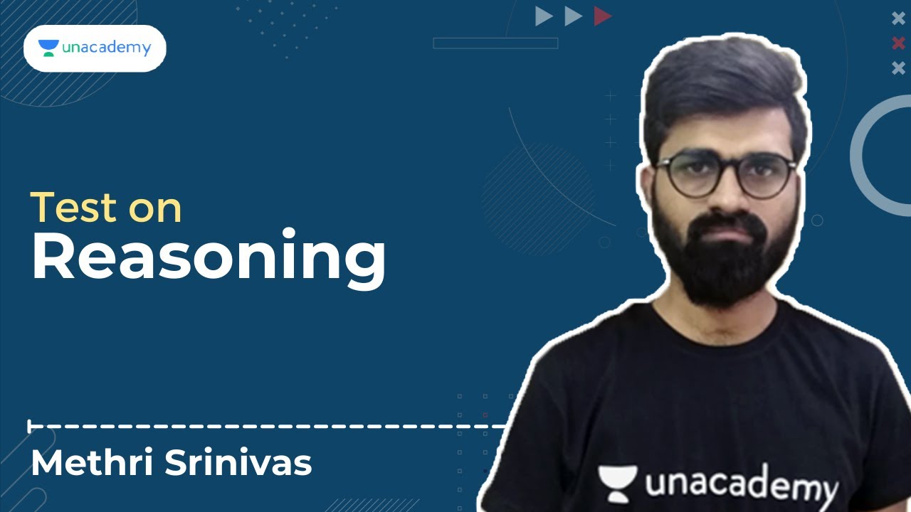 Test on Reasoning - 7 | Methri Srinivas | Unacademy APPSC & TSPSC - YouTube