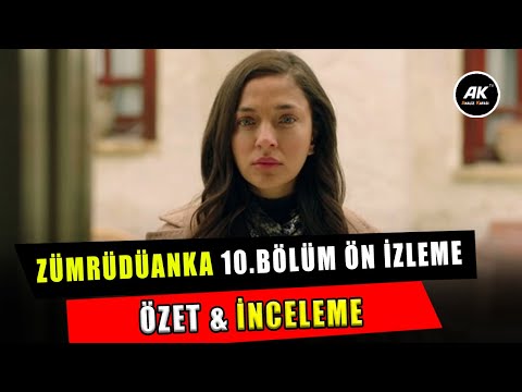 🔴  @analizkafasi  Zümrüdüanka Dizisi 10. Bölüm Özeti !