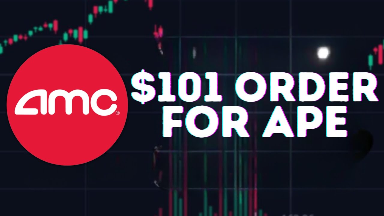 AMC STOCK UPDATE: $101 ORDER FOR $APE! $471 BILLION MARKET CAP ADDS UP ...