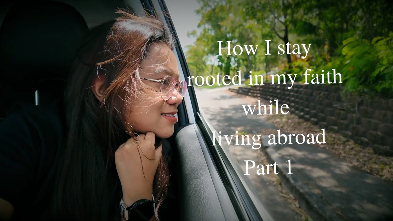 Faith Without Borders 🇵🇭 ️🇦🇺 How I Stay Rooted in Christ While Living ...