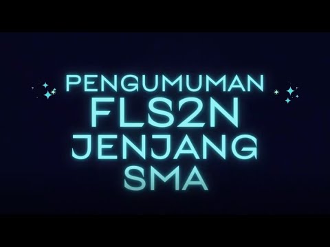 PENGUMUMAN FLS2N JENJANG SMA TINGKAT PROVINSI JAMBI - YouTube