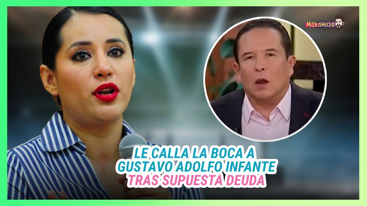 Sandra Cuevas le calla la boca a Gustavo Adolfo Infante | MICHISMESITO ...