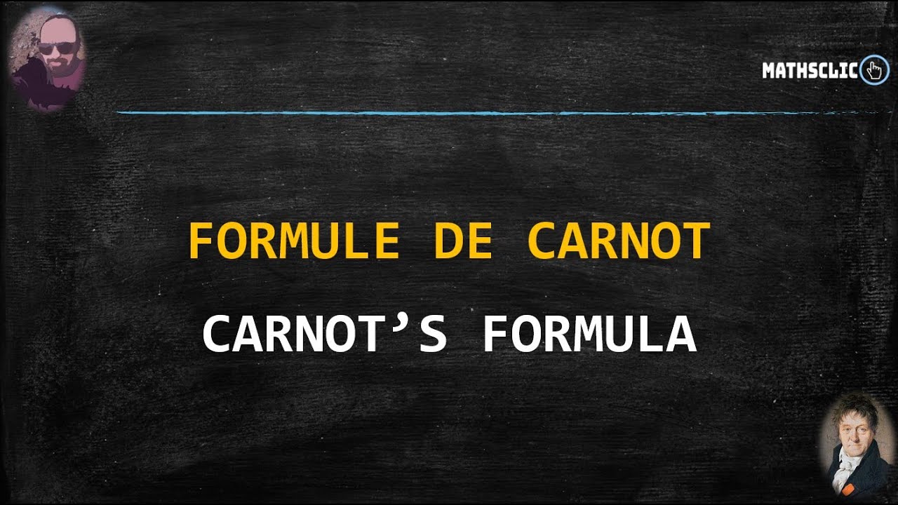 MATHSCLIC : FORMULES DE CARNOT - YouTube