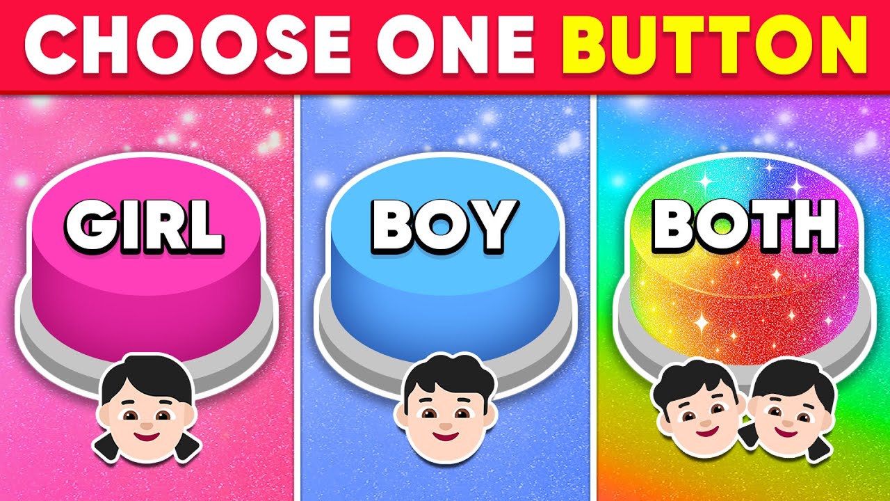 Choose One Button! GIRL or BOY or BOTH Edition 💙 ️🌈 Quiz Shiba - YouTube