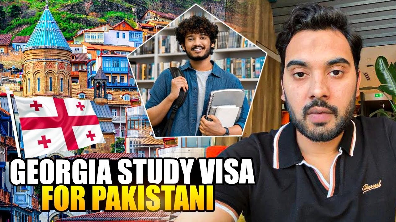 Georgia Study Visa For Pakistani Students | How to Get Georgia Visa ...