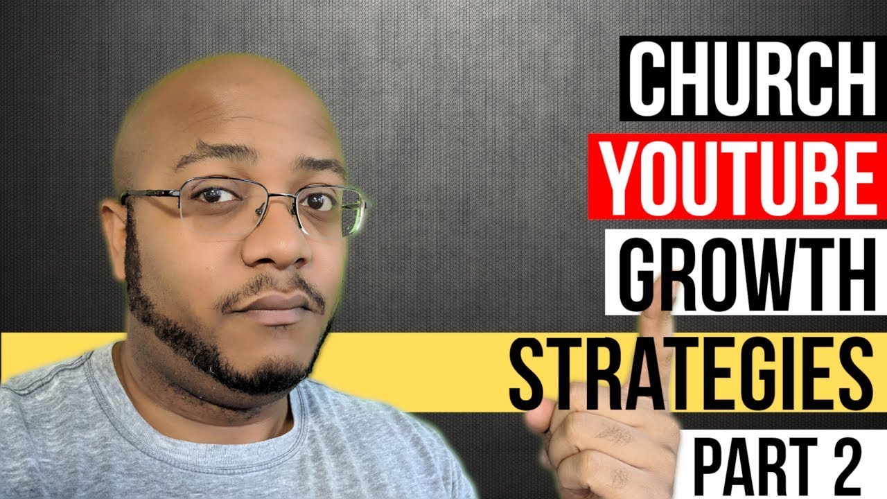Church YouTube Channel | Growth Strategies - Part 2: Titles, Tags ...