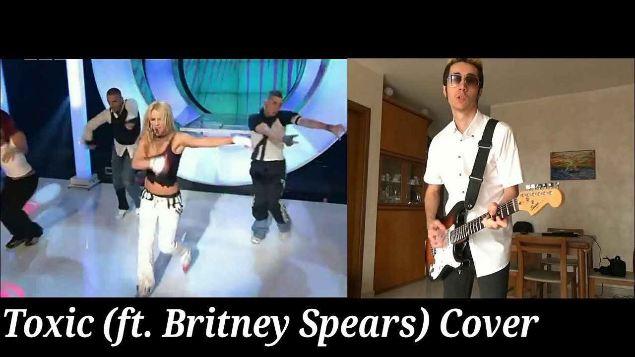 Toxic (Me feat. Britney Spears) Cover - YouTube