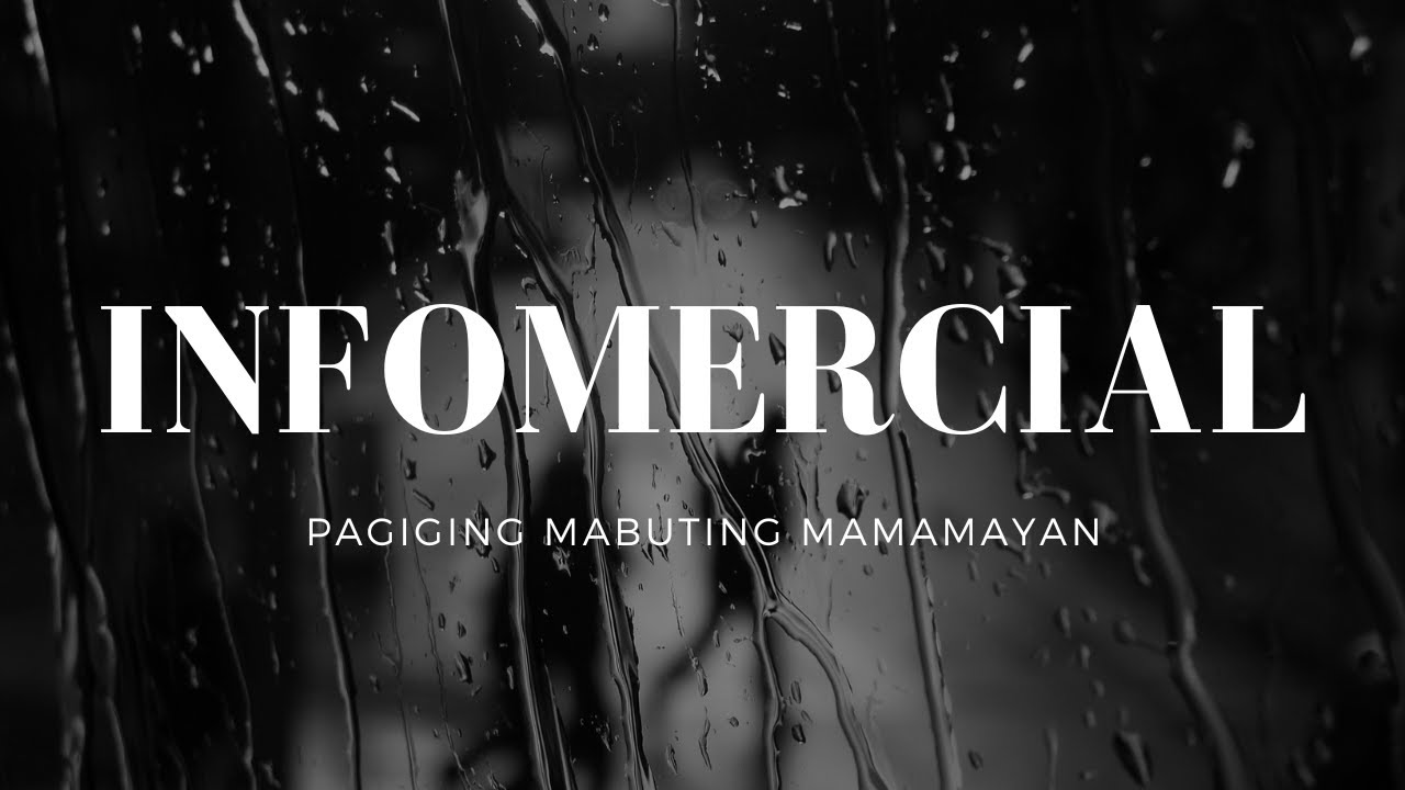 Mabuting Mamamayan INFOMERCIAL - YouTube