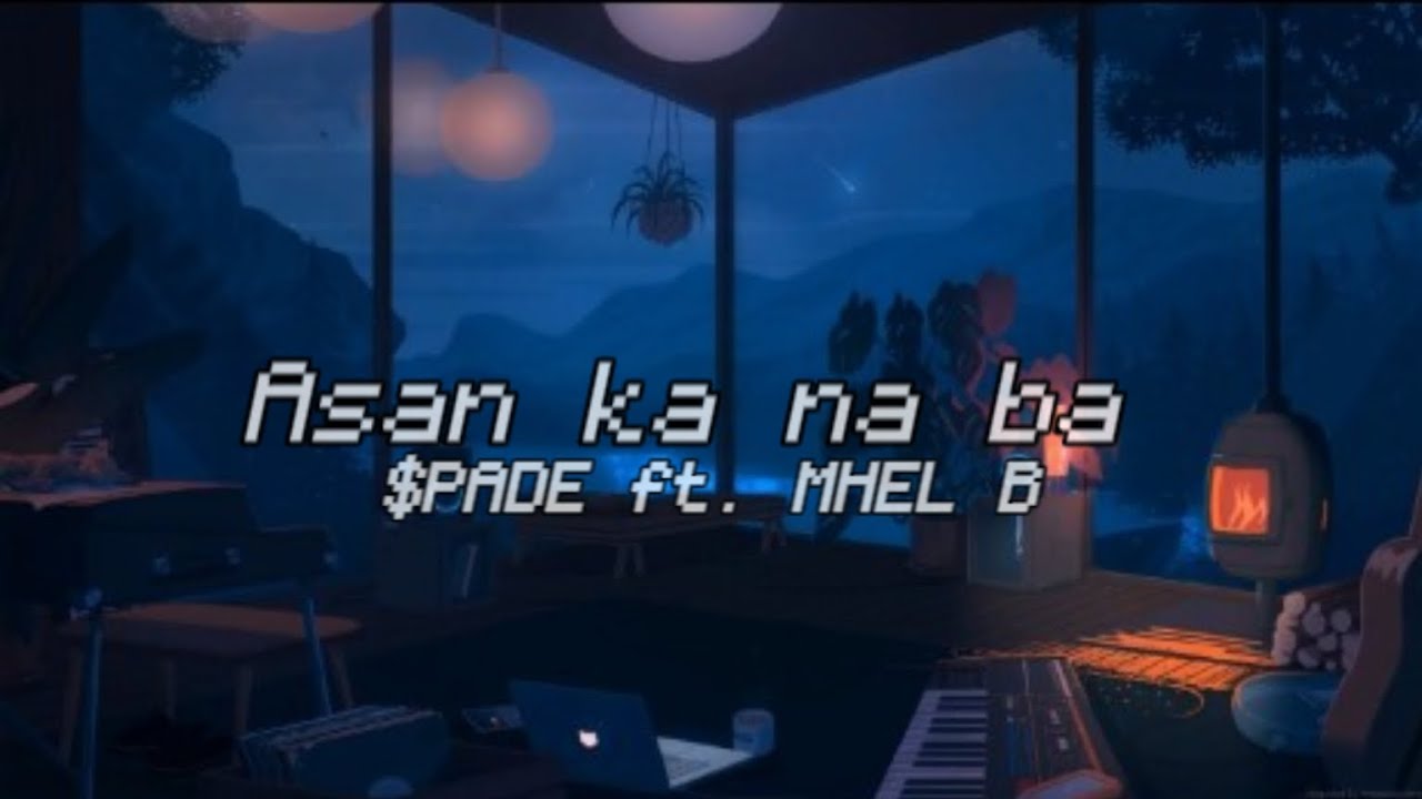 $pade - Asan ka na ba feat. MHEL B. (prod by Jammy Beatz) - YouTube
