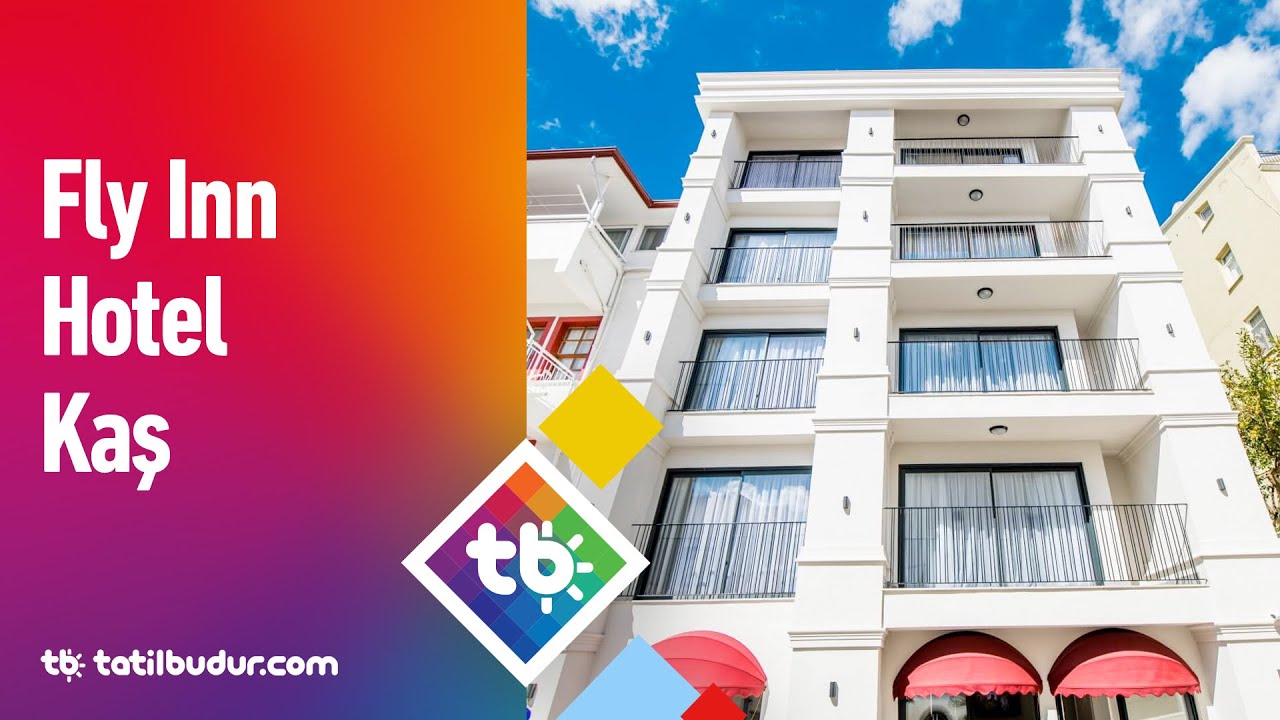 Fly Inn Hotel Kaş - Tatilbudur.com - YouTube