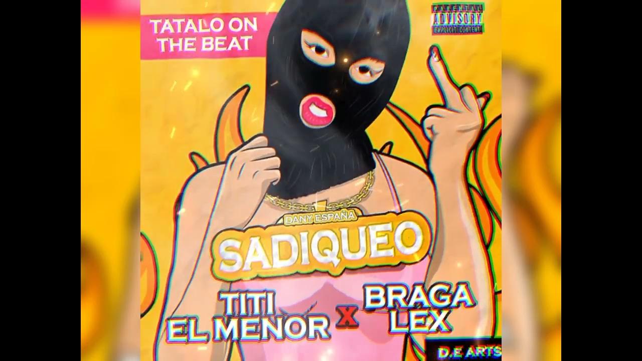 Sadica - Titi El Menor X Braga Lex(Prod.Andrews Level x D.E) - YouTube