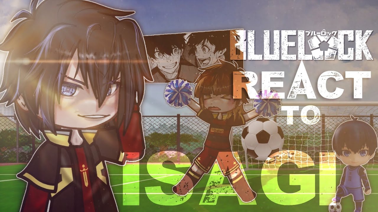 BLUE LOCK REACT TO ISAGI YOICHI ⚽🧩💙 || slursagi - YouTube
