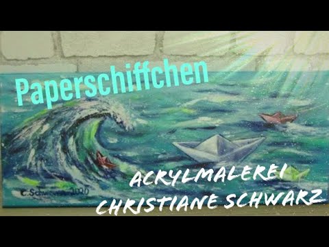Papierschiffchen Acryl auf Leinwand / Tutorial acrylic painting paper ...
