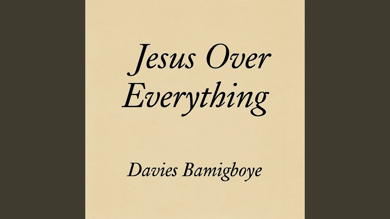 Jesus over Everything - YouTube