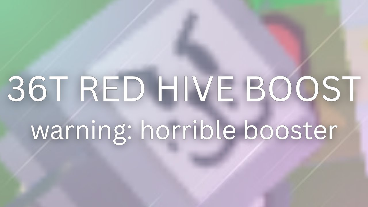 36T Bss Red Hive Boost - YouTube