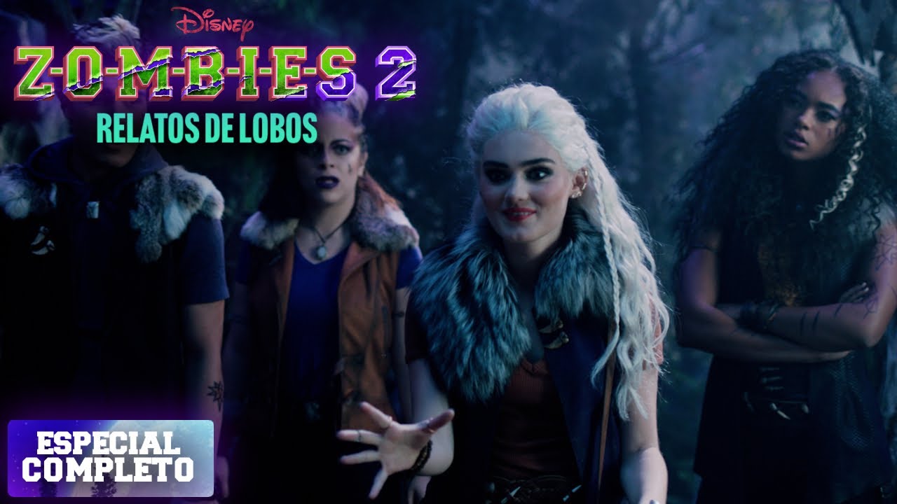 ZOMBIES 2 : Relatos De Lobos | Especial Completo | Disney Channel - YouTube