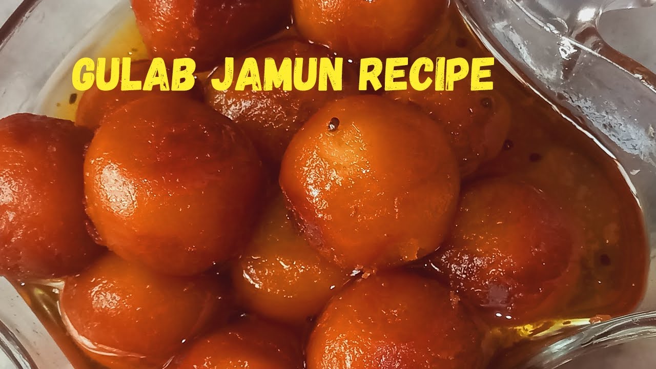Gulab Jamun Recipe | Gulab jamun recipe without milk powder | Gulab ...