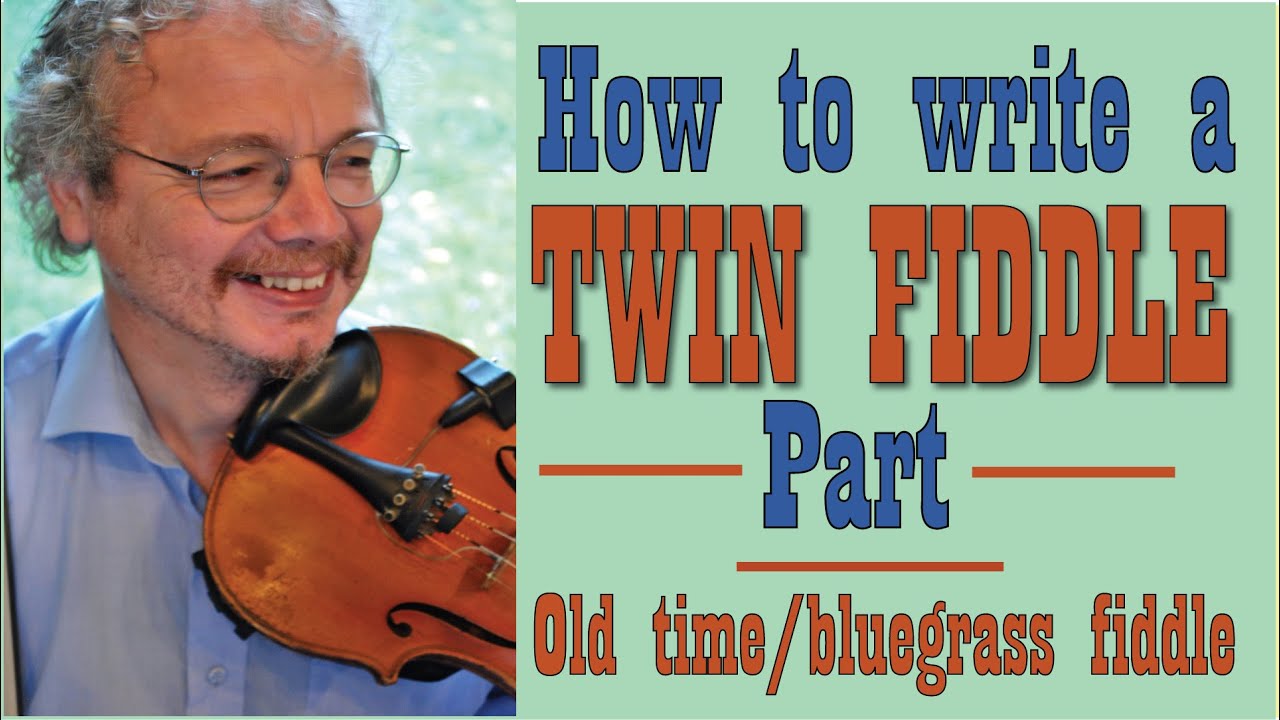 Twin Fiddles; how to write a harmony line - YouTube