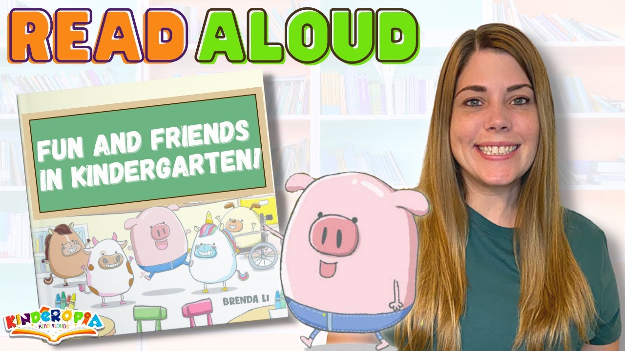 📚 Read Aloud Books For Children- FUN AND FRIENDS IN KINDERGARTEN ...