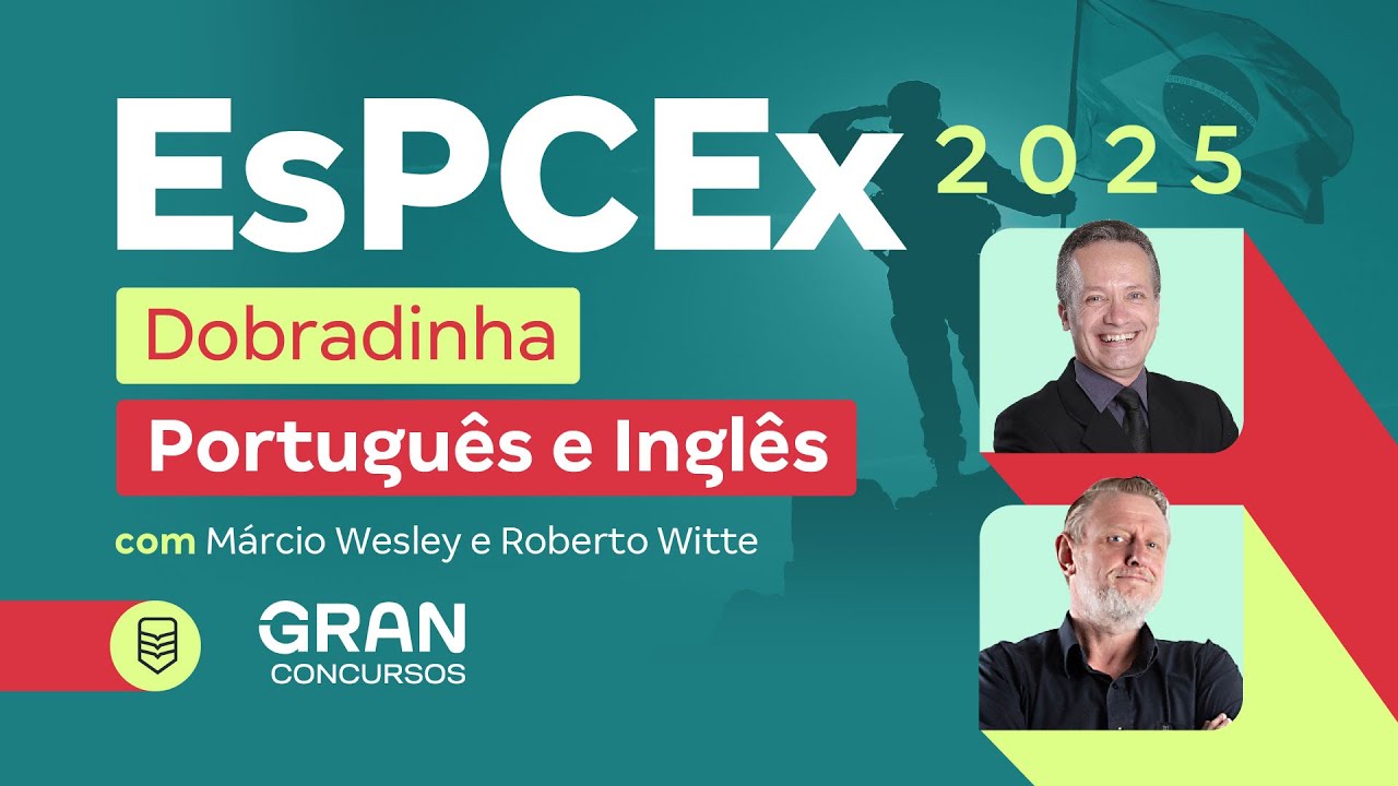 Concurso EsPCEx 2025 - Dobradinha de Português e Inglês com Márcio ...