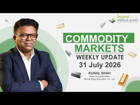 Commodity Market Updates with Kunal Shah - Head of Research (Commodity)