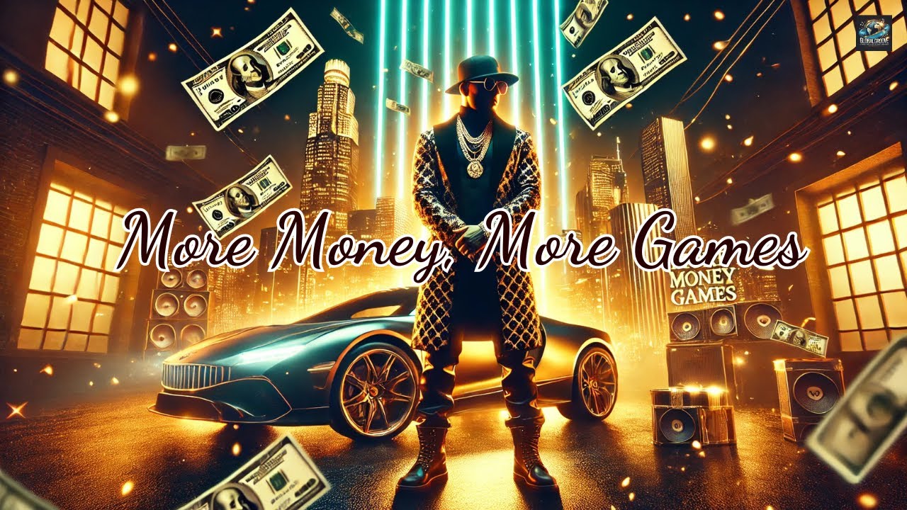More Money, More Games - The Ultimate Anthem of Money & Power 💰🔥 - YouTube
