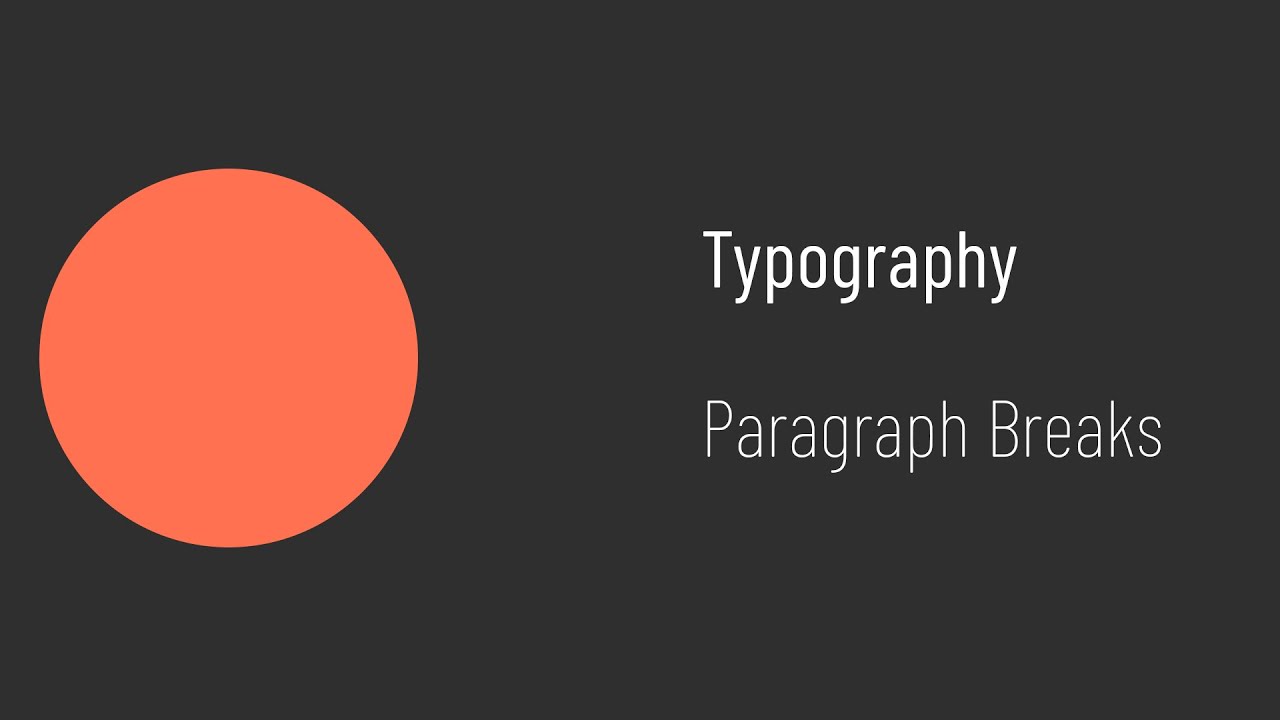 Typography: Paragraph Breaks - YouTube