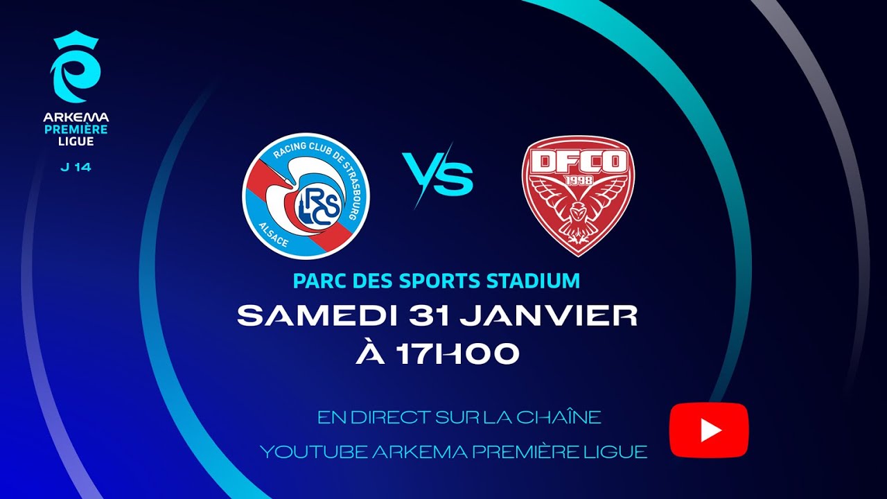 J14 I RC Strasbourg vs Dijon FCO en replay I ARKEMA Première Ligue 2025 ...