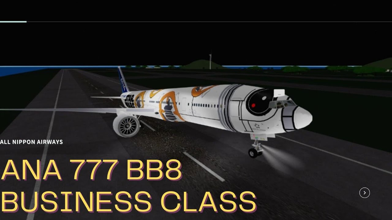 Roblox ANA 777" BB8 Livery| Business Class - YouTube