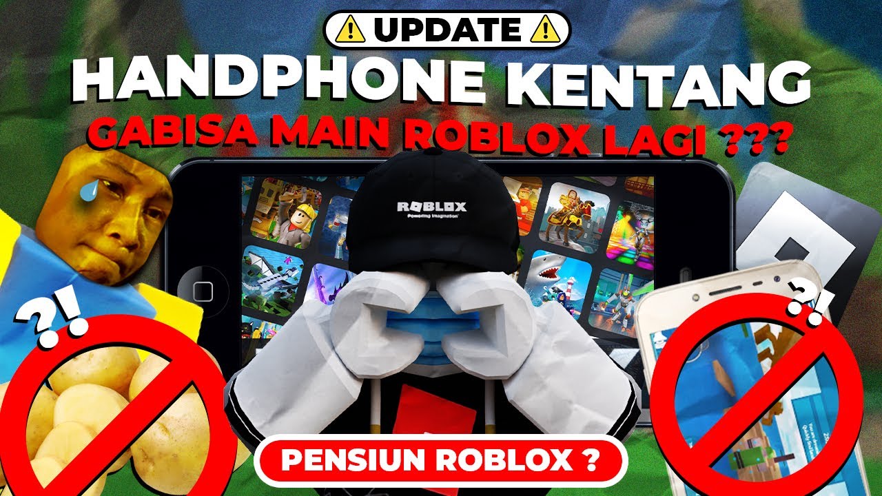 HANDPHONE KENTANG UDAH GABISA MAIN ROBLOX LAGI !!! INI BERITA HOAX ATAU ...