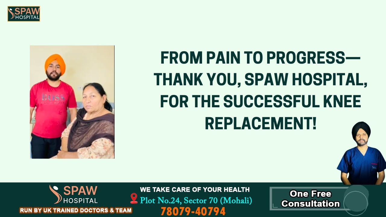From pain to progress—thank you, SPAW Hospital, for the successful knee ...
