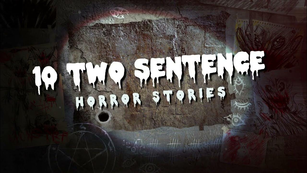 Let's read 10 Two sentences horror stories - YouTube