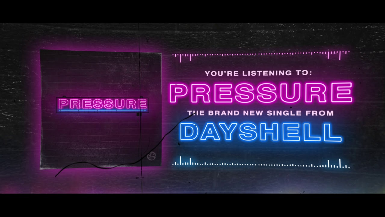 DAYSHELL- PRESSURE (Audio Stream) - YouTube