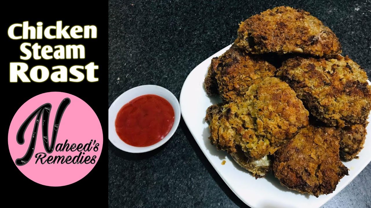 Chicken Steam Broast | Steam Broast | Naheed Remedies | Urdu/Hindi ...