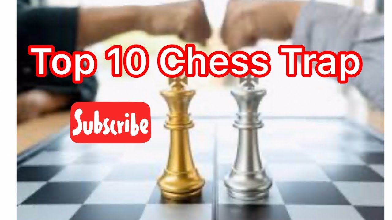 Top 10 Chess Traps - YouTube