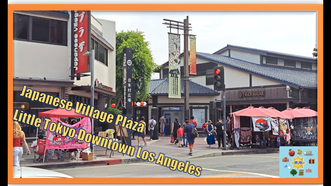 JAPANESE VILLAGE PLAZA DOWNTOWN LOS ANGELES Little Tokyo Mall Little ...