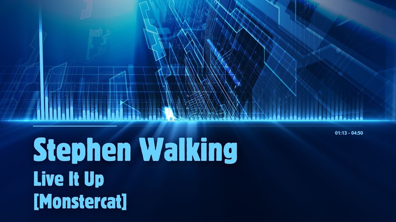 [Monstercat] Stephen Walking - Live It Up - YouTube