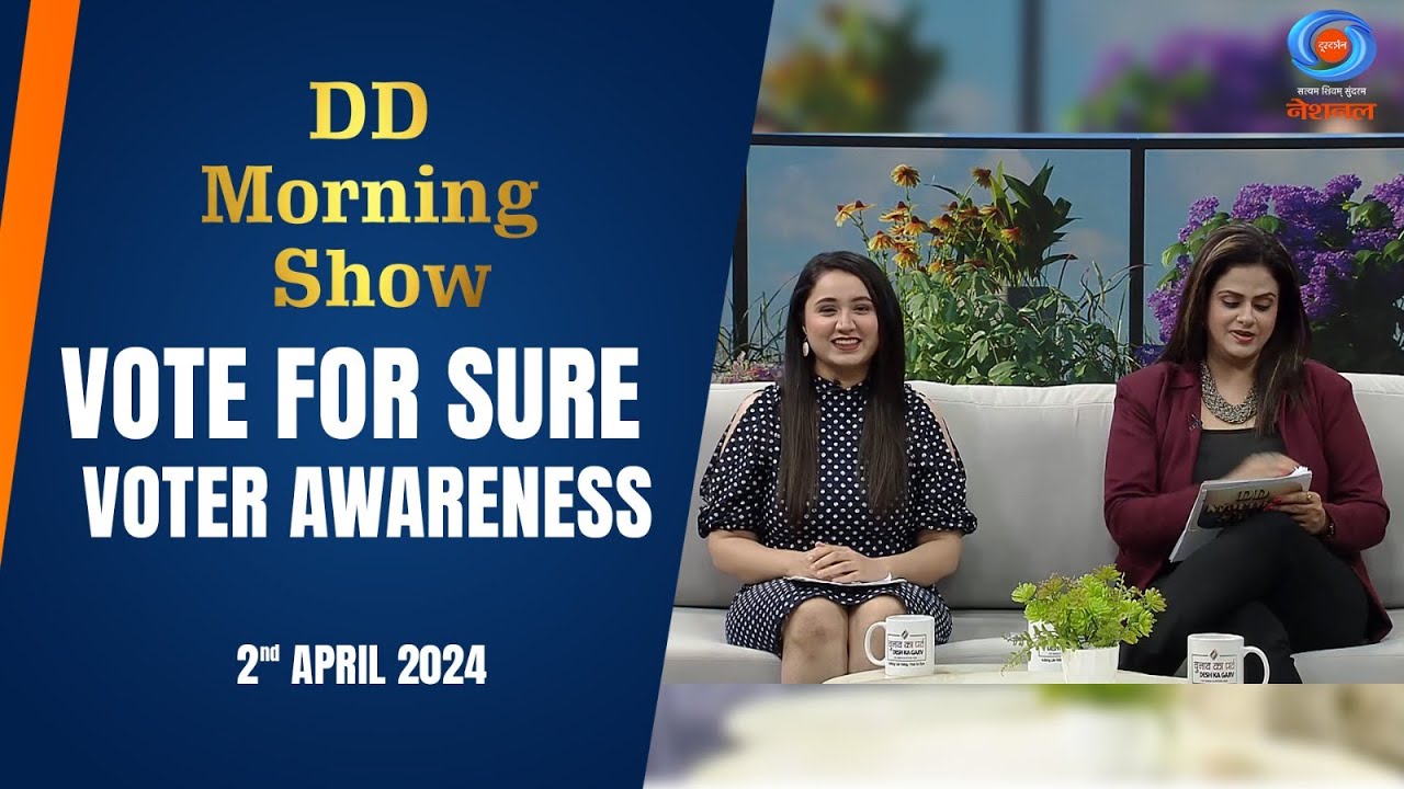 DD Morning Show | I vote for Sure | voter awareness | 2nd April 2024 ...