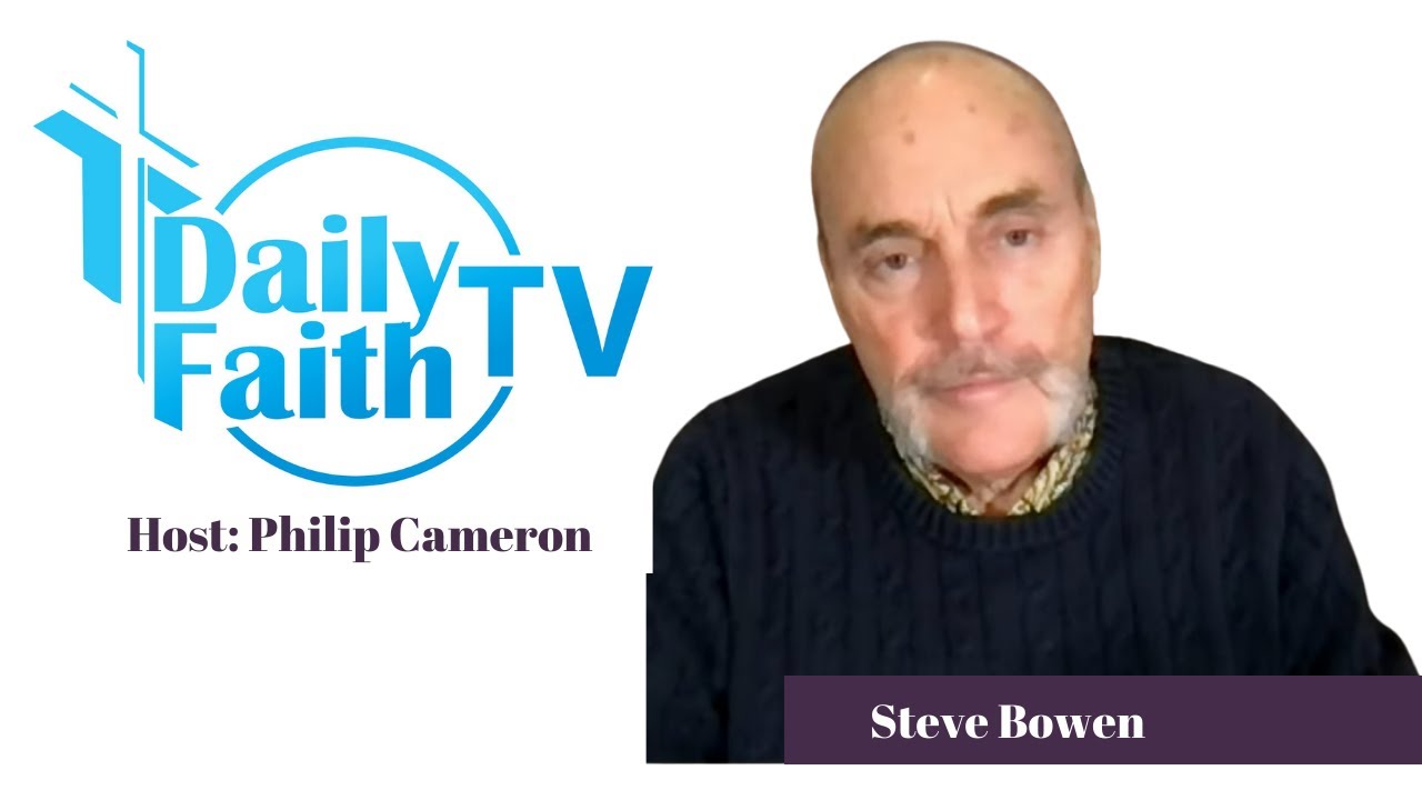 Daily Faith with Philip Cameron: Guest Pastor Steven Bowen - YouTube