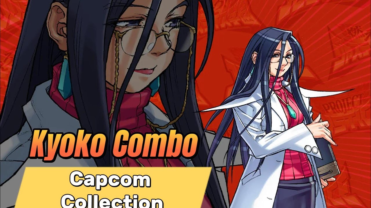 Project Justice Kyoko Combos! Capcom Collection 2 - YouTube