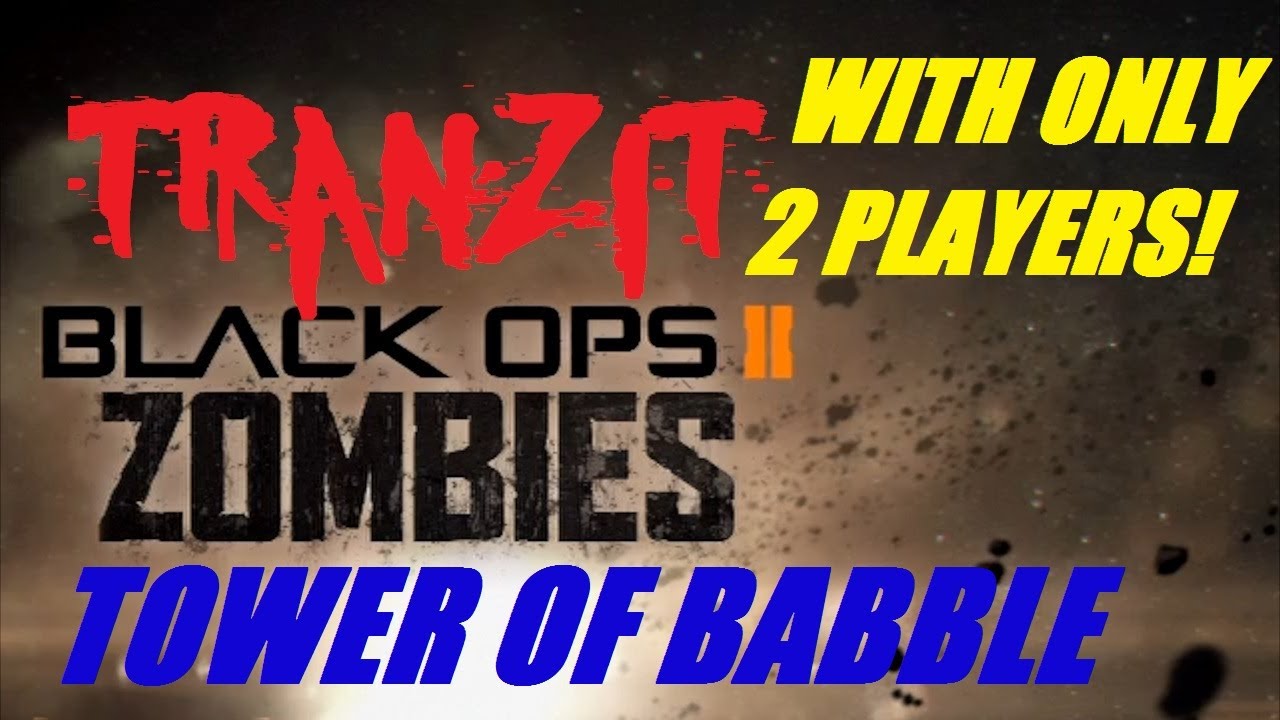 TranZit Zombies: 2 PLAYERS Tower of Babble Guide!!!! (Richtofen ...
