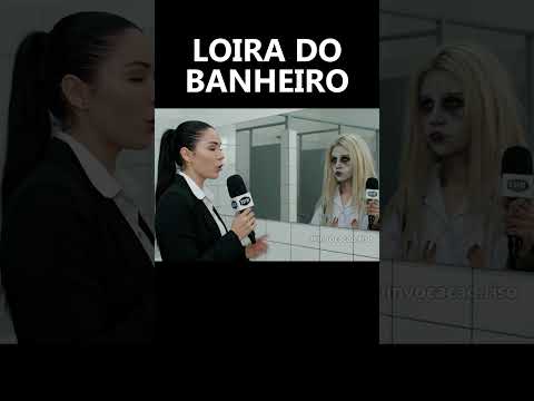 Loira do banheiro #folclorebrasileiro
