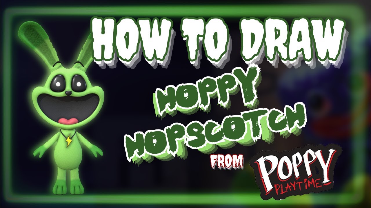 How to Draw Hoppy Hopscoth from Poppy Playtime Smiling Critters # ...
