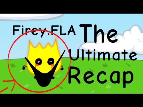 Firey.FLA: the Ultimate Recap - YouTube