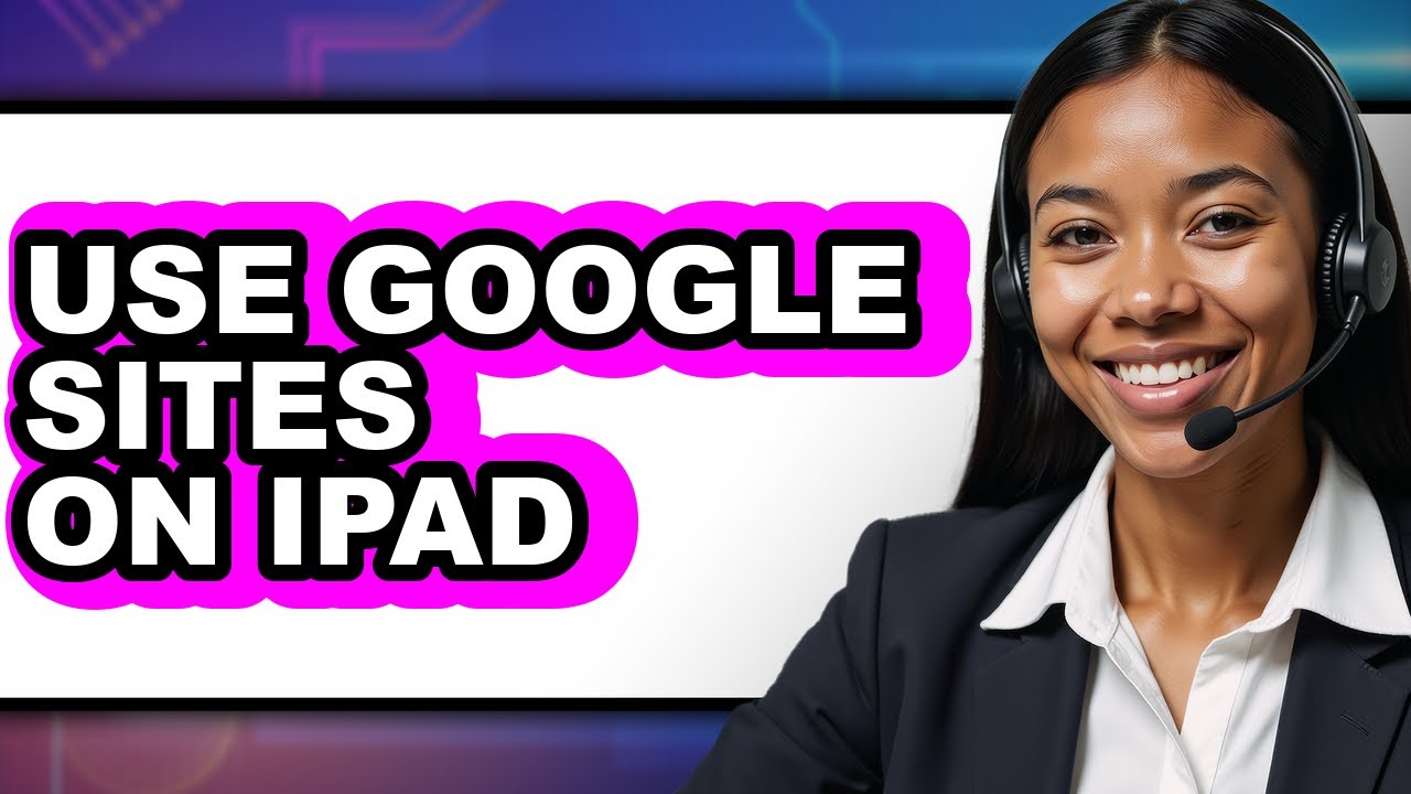 How to Use Google Sites on Ipad - Easy Guide - YouTube