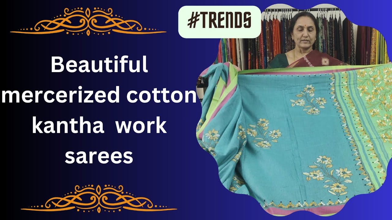 Beautiful Mercerized Cotton Kantha Work Sarees from Trendsblockprints ...