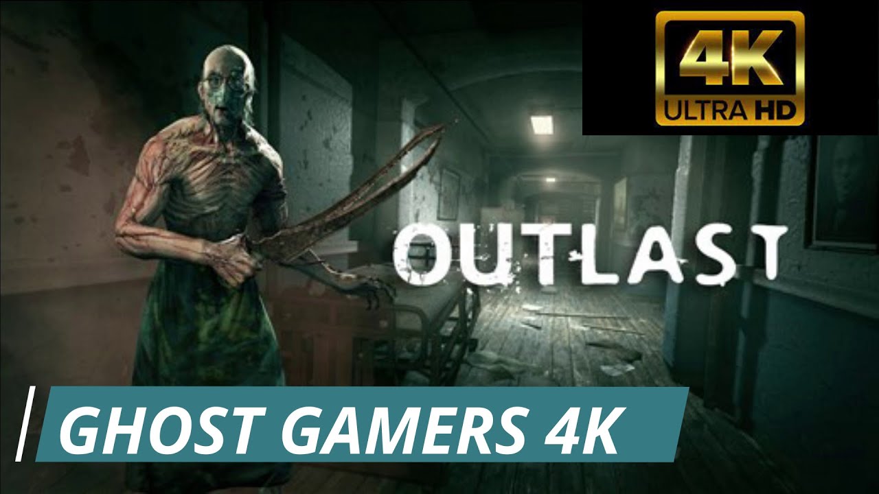 Outlast Full Complete PC Gameplay 4K - YouTube