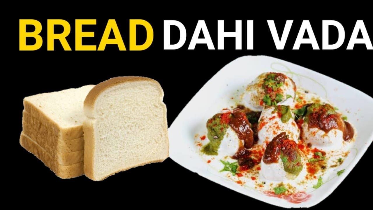 Bread Dahi Vada Recipe in Hindi | Instant Dahi Vada Recipe | Bread ke ...